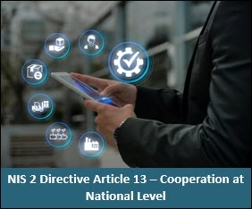NIS 2 Directive Article 13 – Cooperation at National Level – GRC Documents