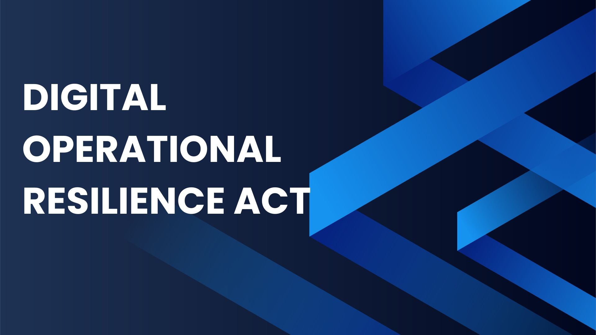 Article 21 Digital Operational Resilience Act (DORA), General Requirem – Governance, Risk and ...
