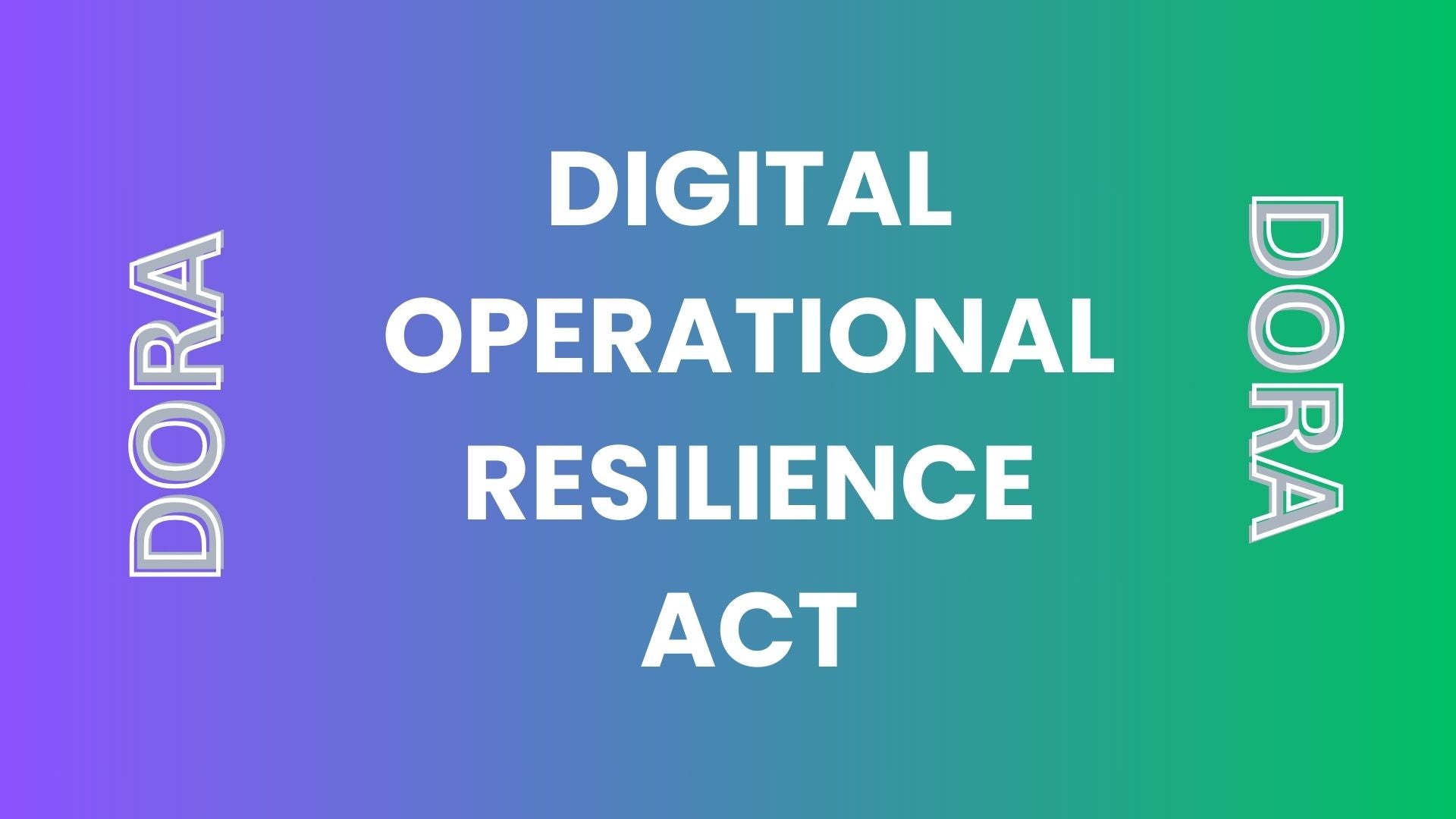 Article 20 Digital Operational Resilience Act (DORA), Supervisory Feed – Governance, Risk and ...